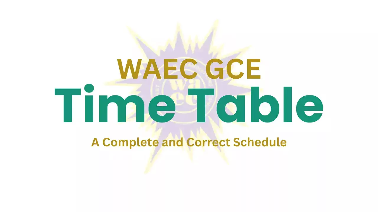 2nd Series WAEC GCE TimeTable NOV/DEC 2023 | Examgreat